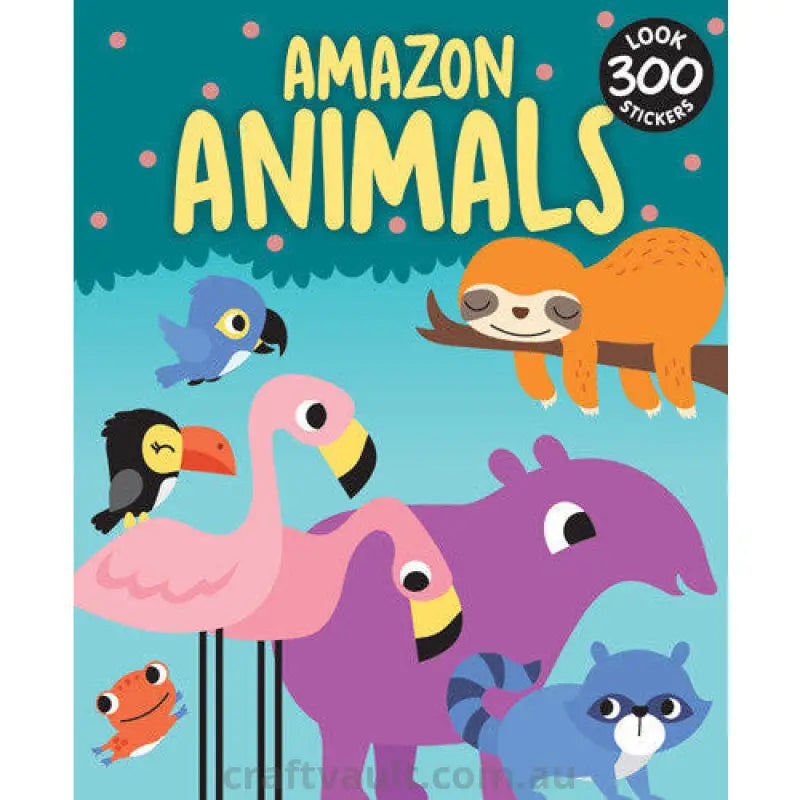 Sticker Books Amazon Animals 300 Stickers – Craft Vault